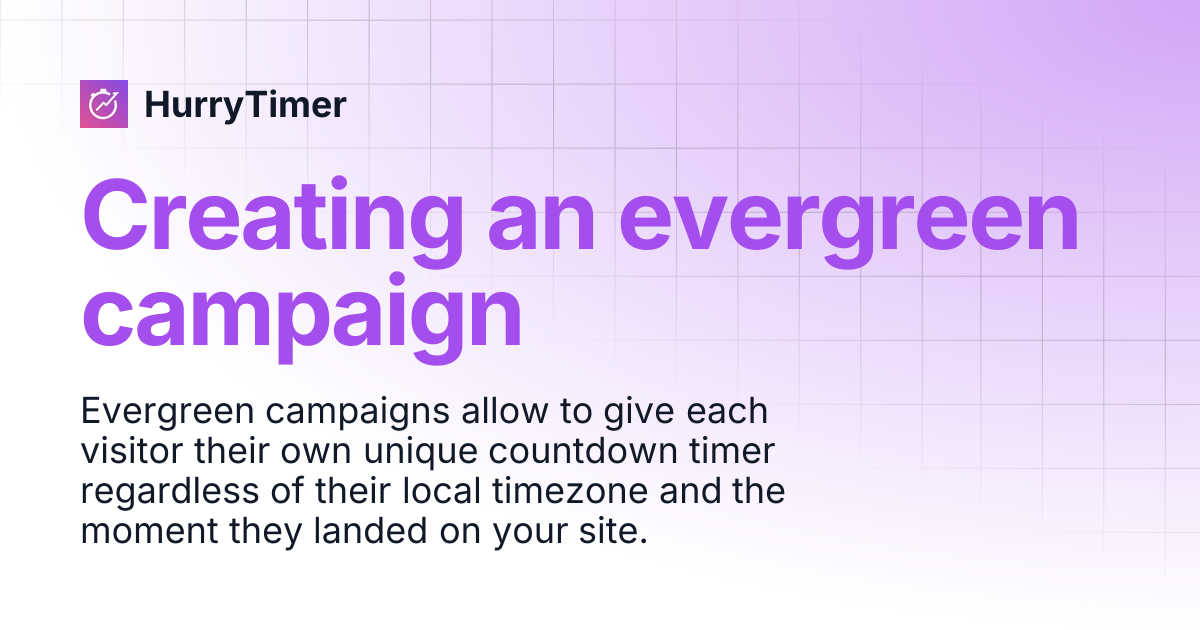 Creating an evergreen campaign | HurryTimer