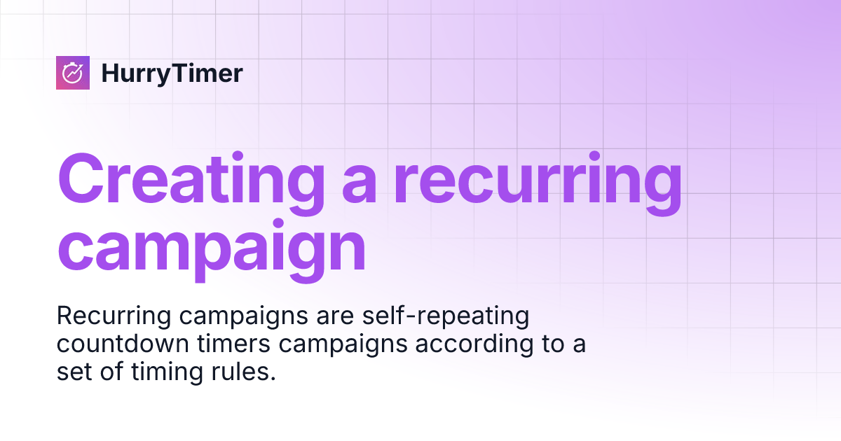 Creating a recurring campaign | HurryTimer